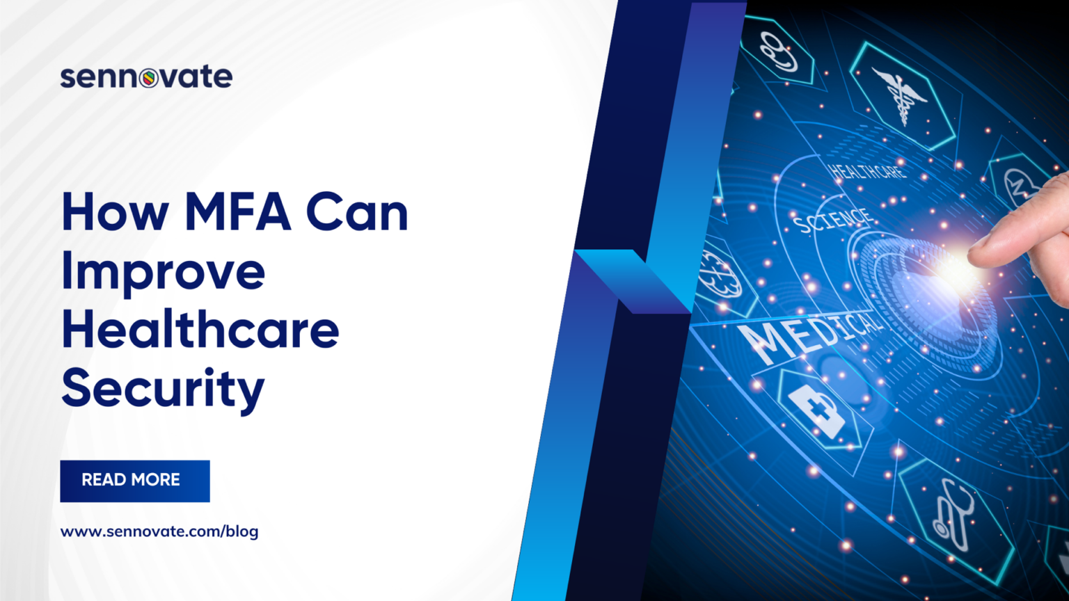MFA Benefits to Improve Healthcare Security.